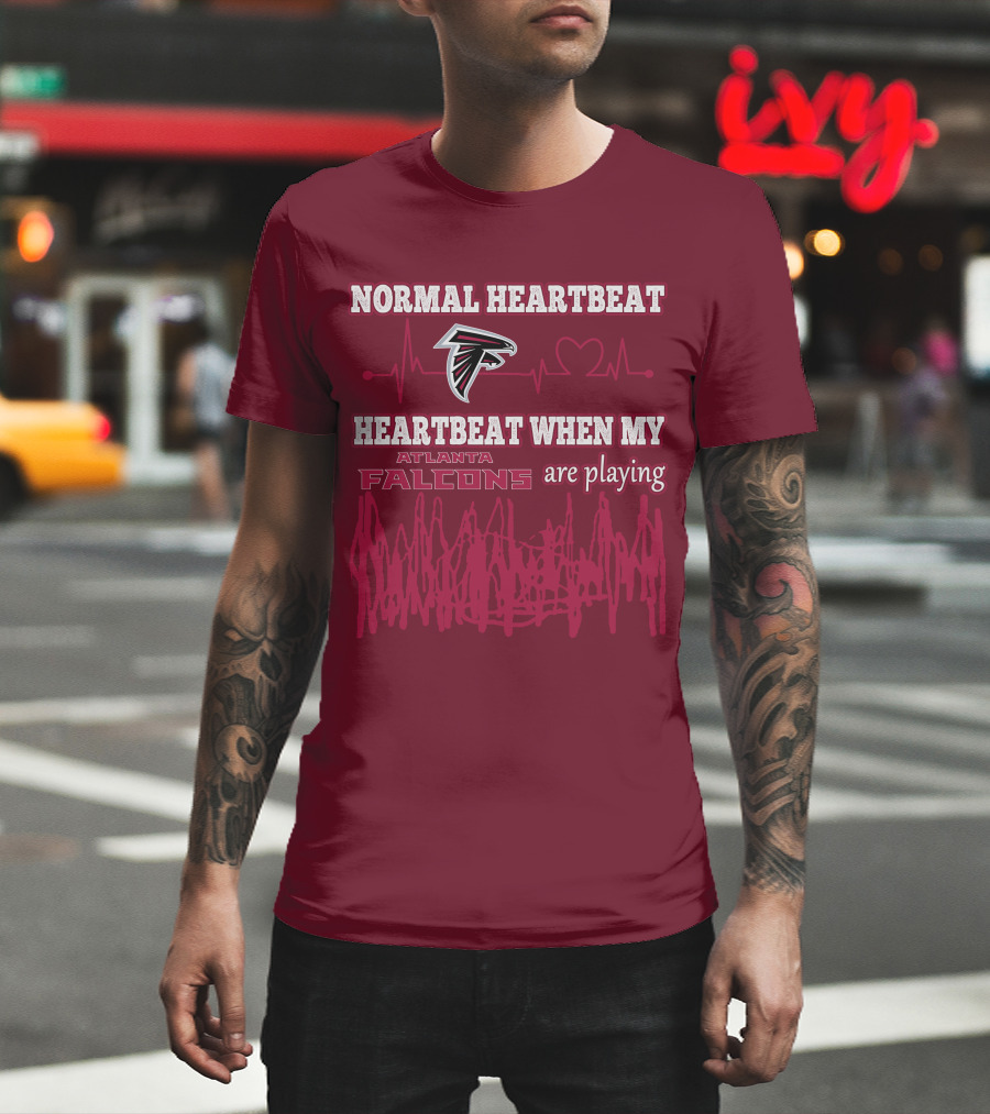 Normal Heartbeat Heartbeat When My Atlanta Falcons Are Playing T-Shirt