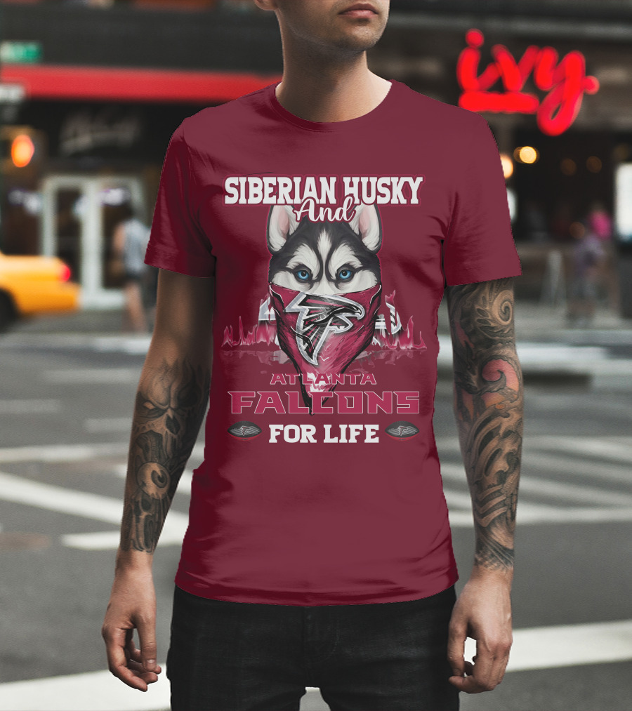 Siberian Husky And Atlanta Falcons For Life T-Shirt