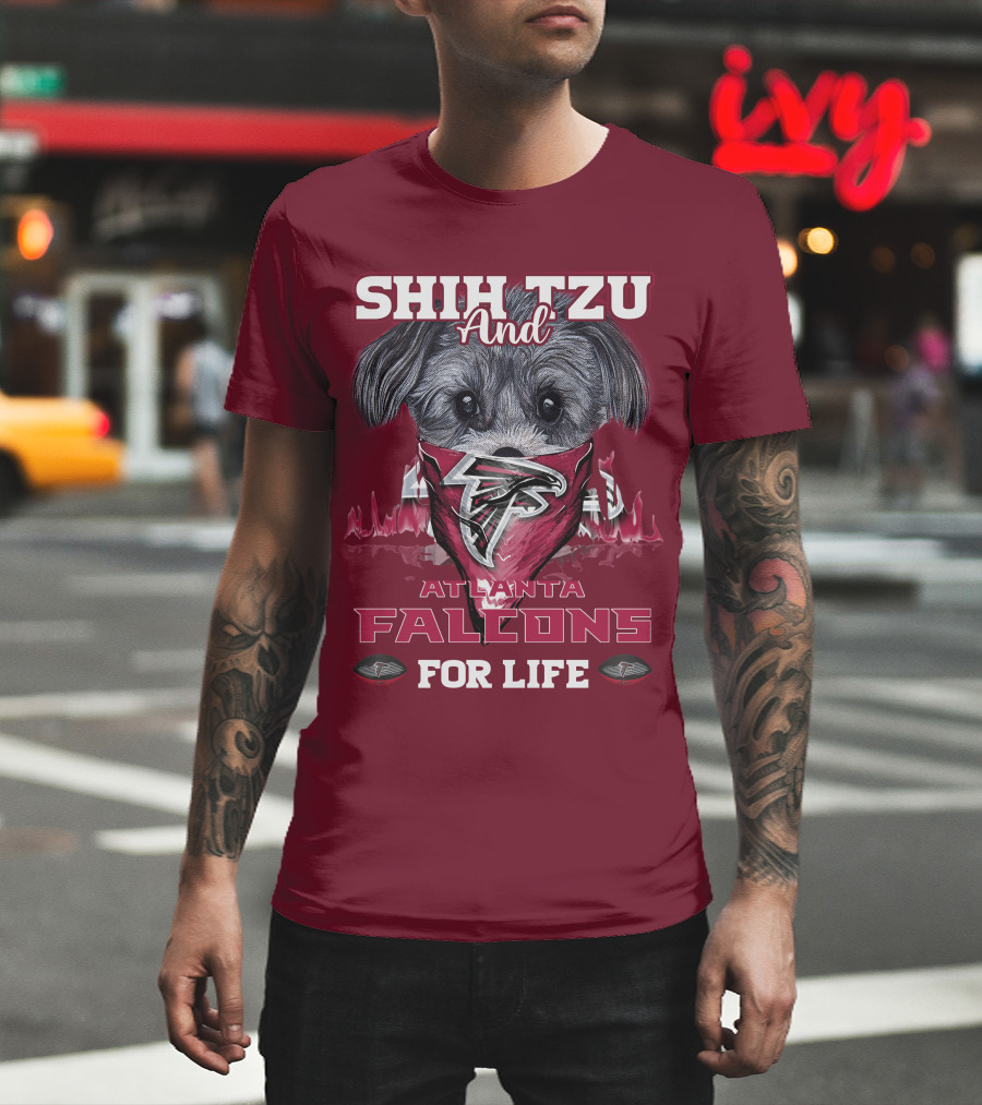 Shih Tzu And Atlanta Falcons For Life T-Shirt