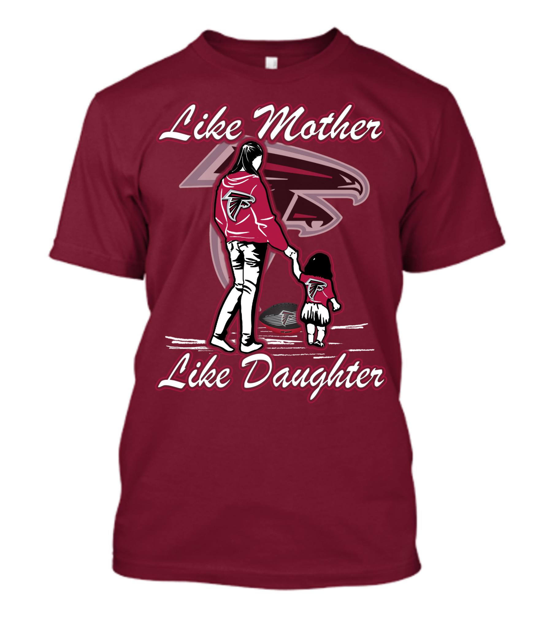 Like Mother Like Daughter Atlanta Falcons T-Shirt