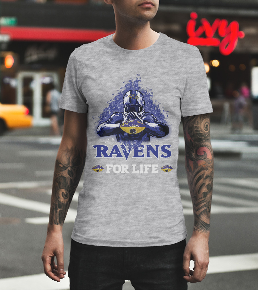 Ravens For Life Baltimore Football Enthusiast Loyalty T-Shirt