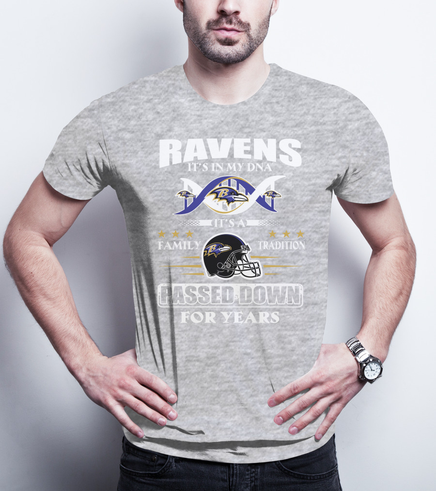 Ravens It's In My Dna Family Tradition Passed Down For Years T-Shirt