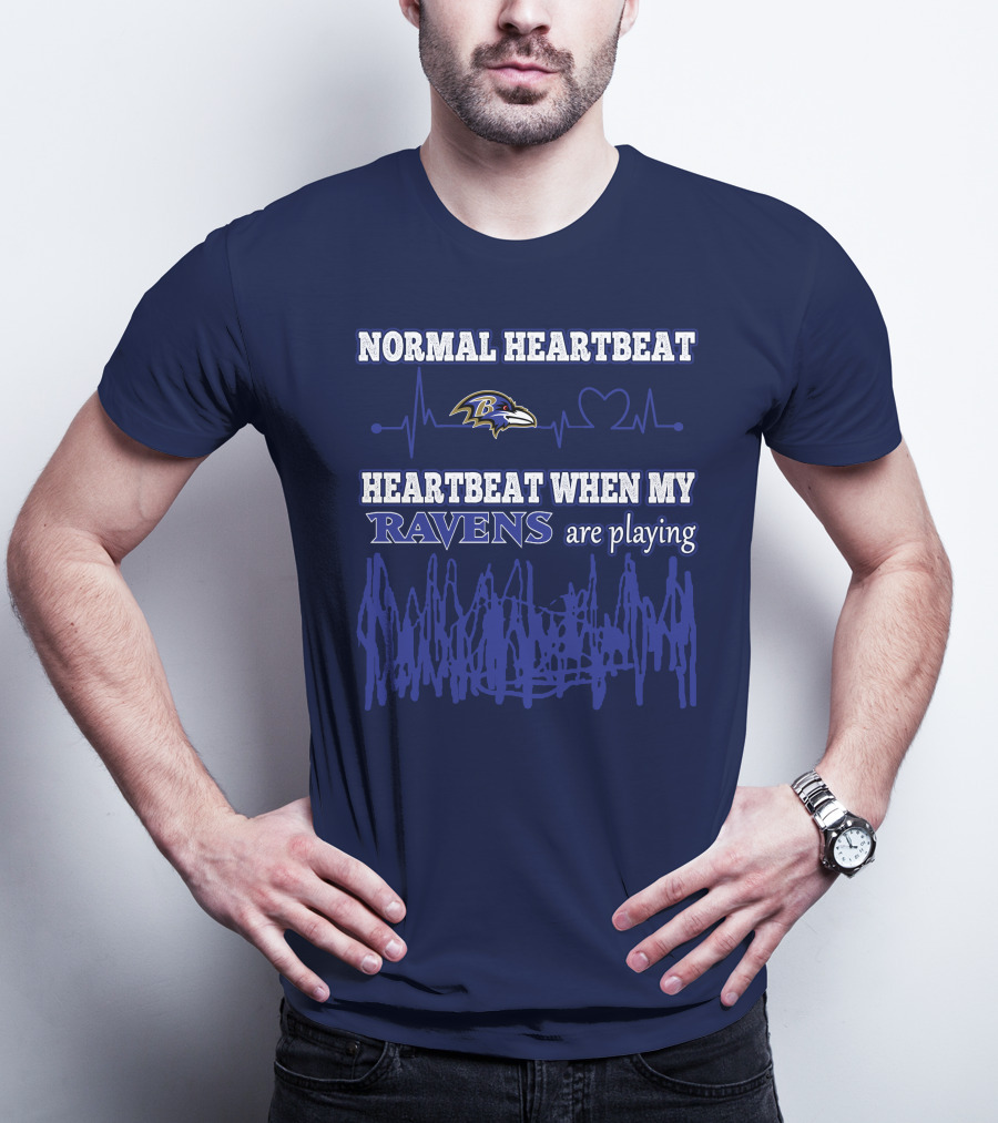 Normal Heartbeat Heartbeat When My Ravens Are Playing Ravens T-Shirt