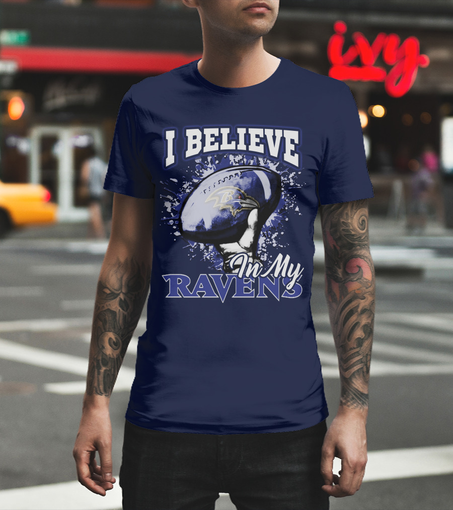I Believe In My Ravens T-Shirt
