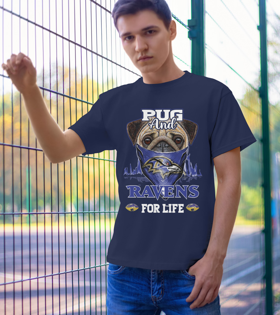 Pug And Ravens For Life Baltimore Ravens T-Shirt
