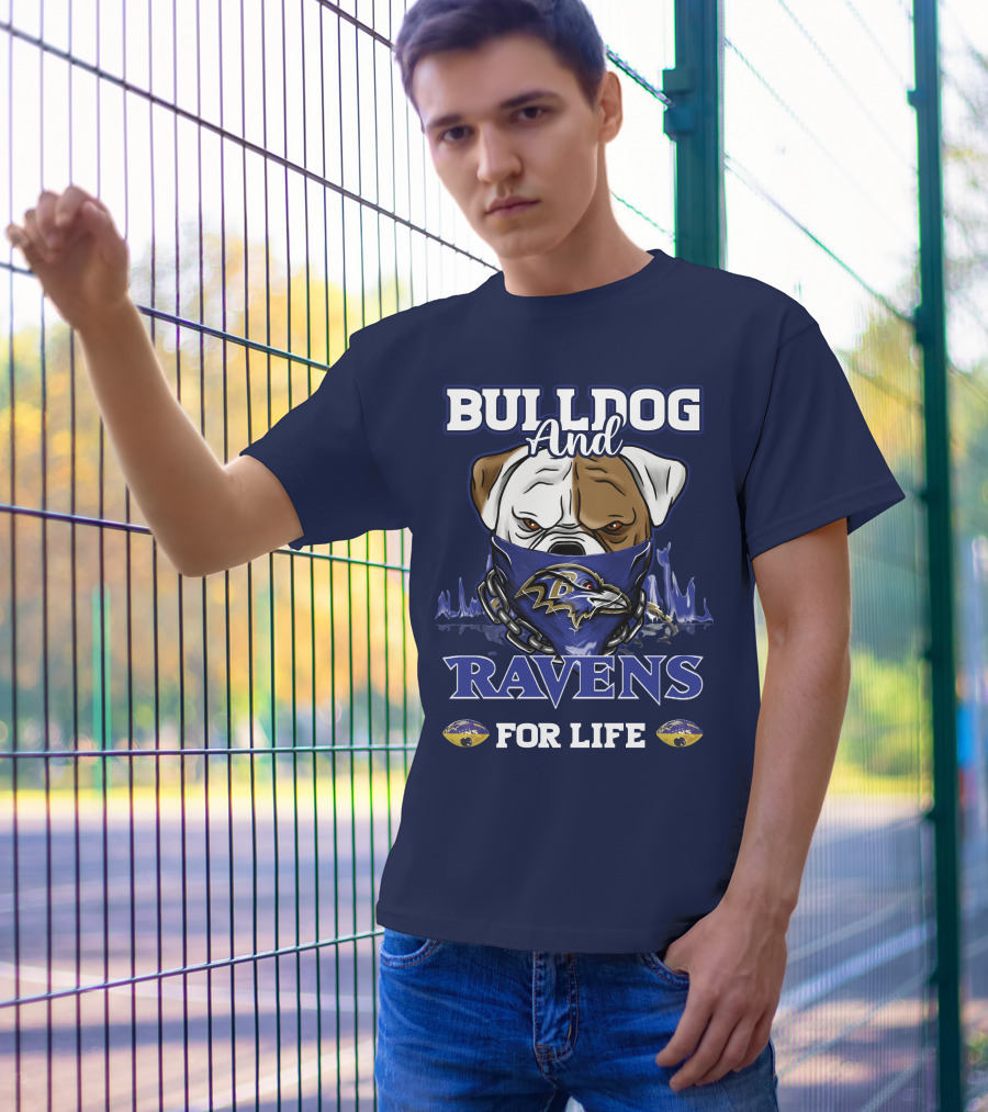 Bulldog And Ravens For Life Baltimore Ravens T-Shirt