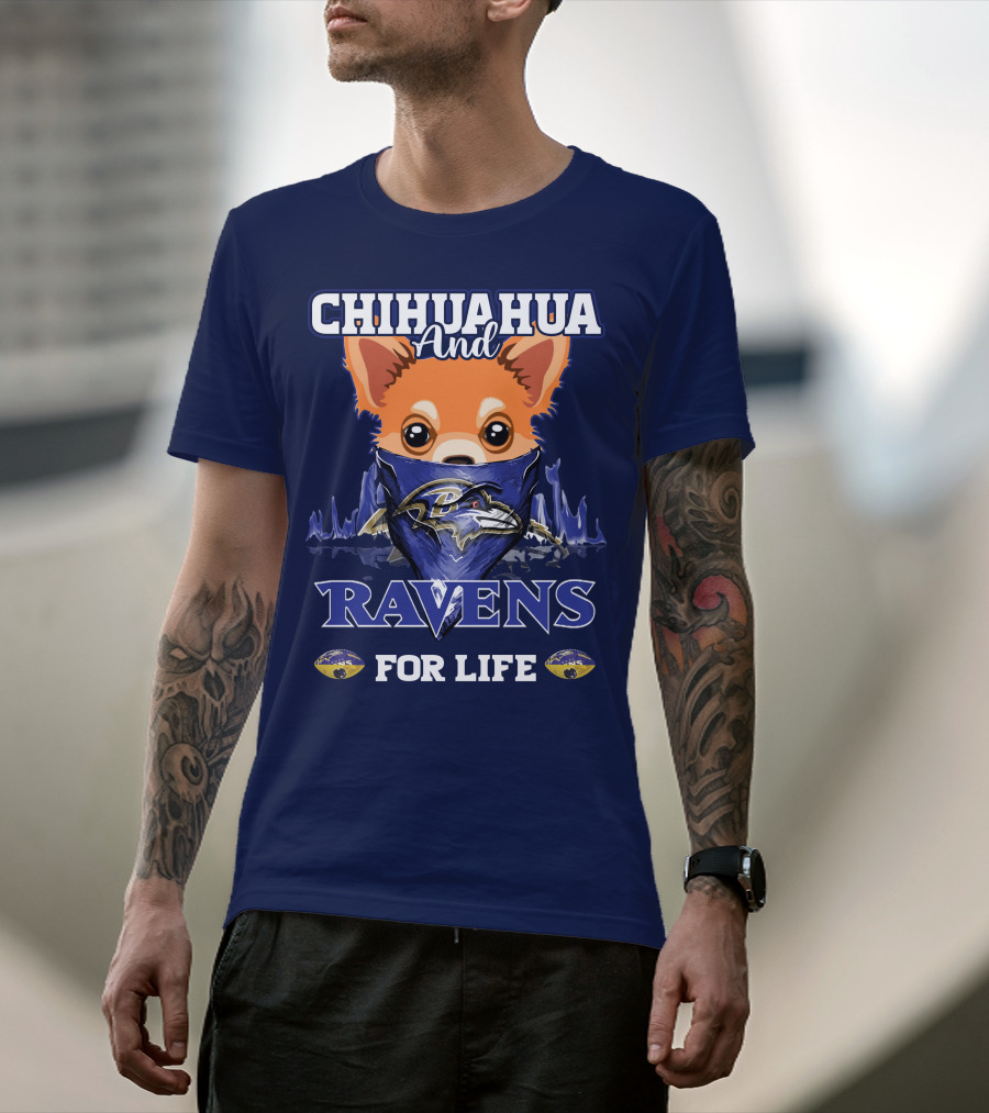 Chihuahua And Ravens For Life T-Shirt