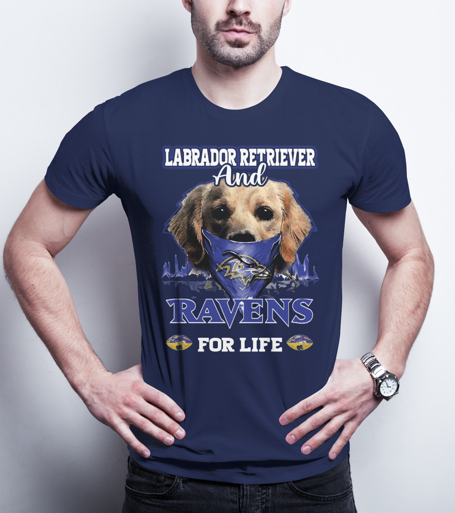 Labrador Retriever And Ravens For Life Baltimore Ravens T-Shirt