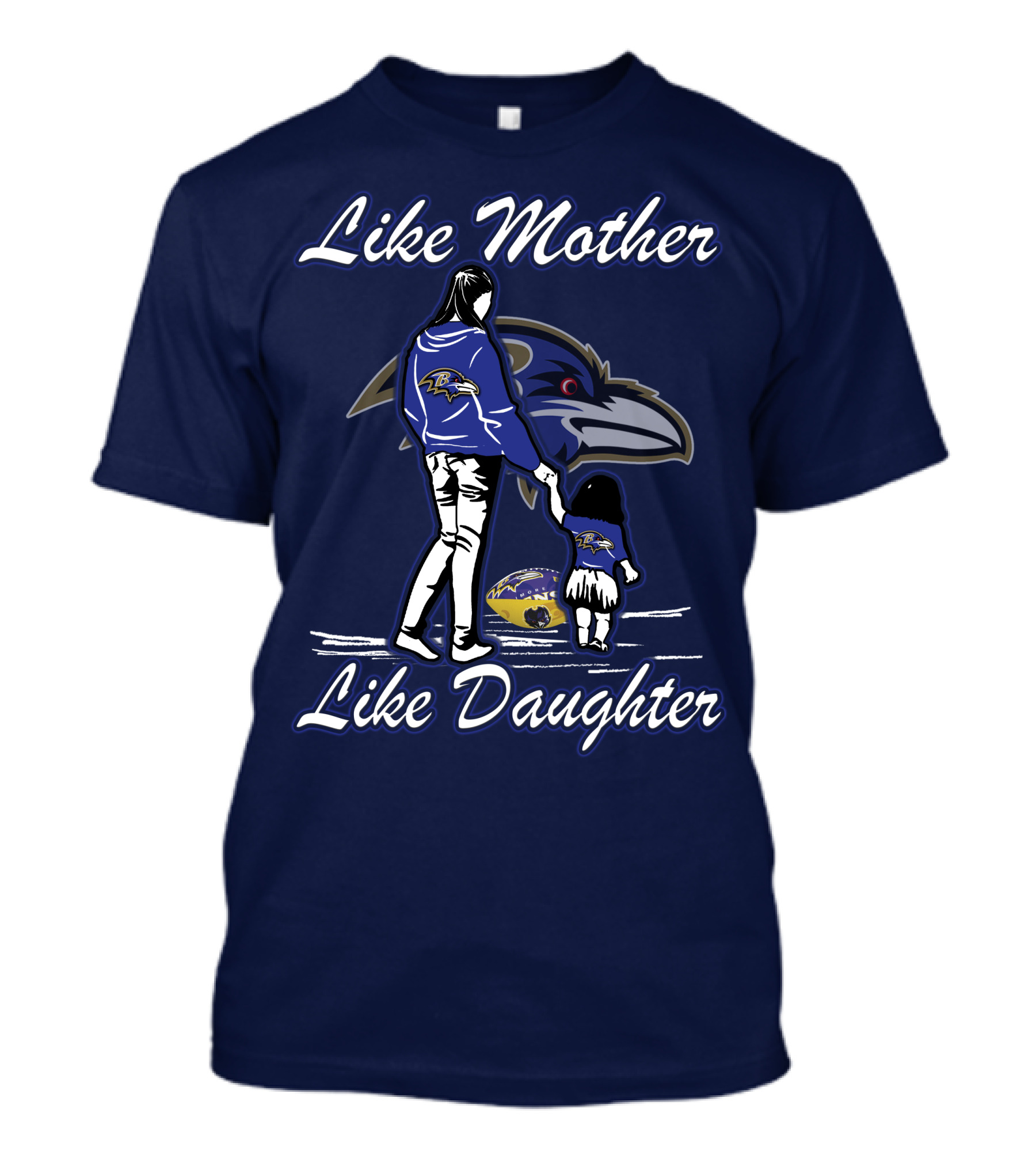 Like Mother Like Daughter Baltimore Ravens Ravens Family Fandom T-Shirt