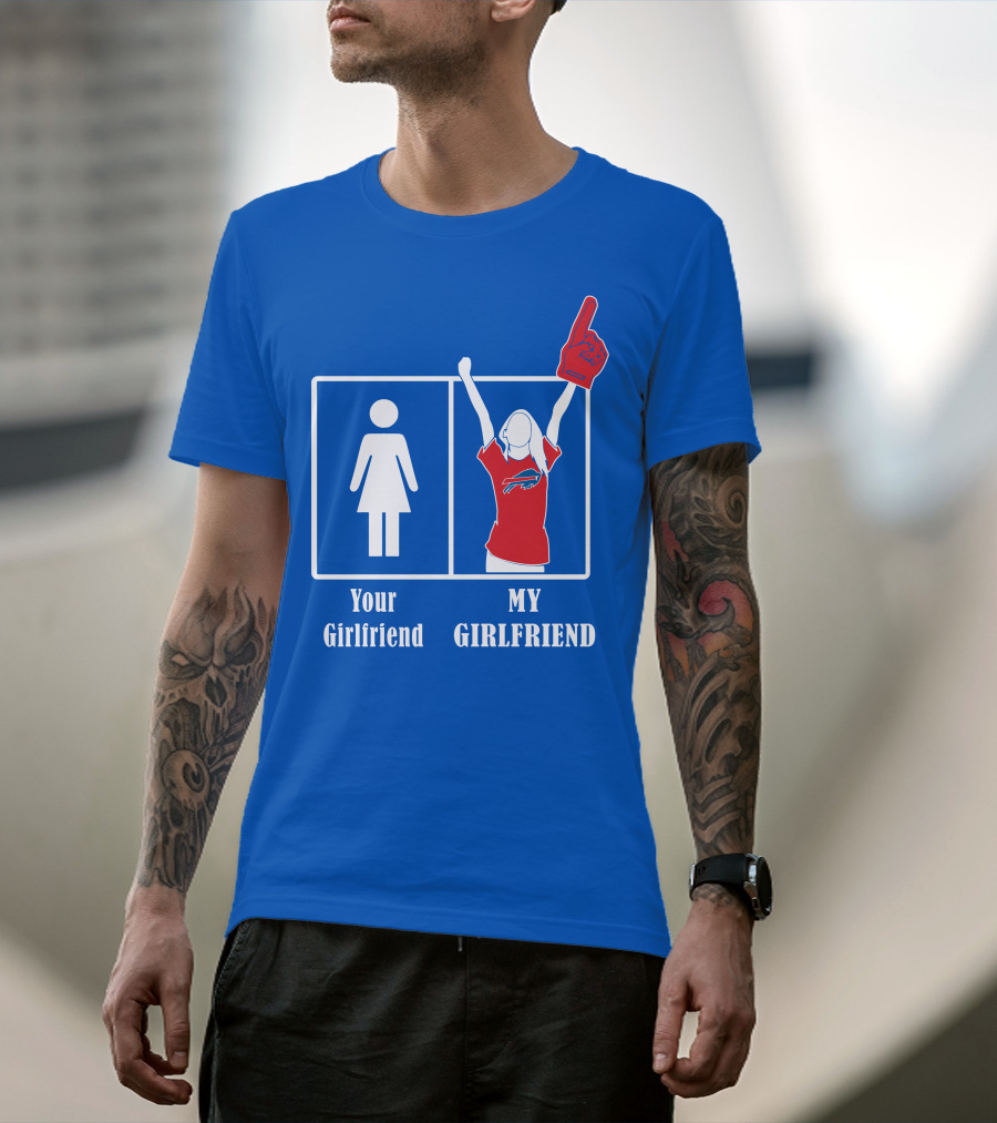 Buffalo Bills My Girlfriend Number One Fan T-Shirt
