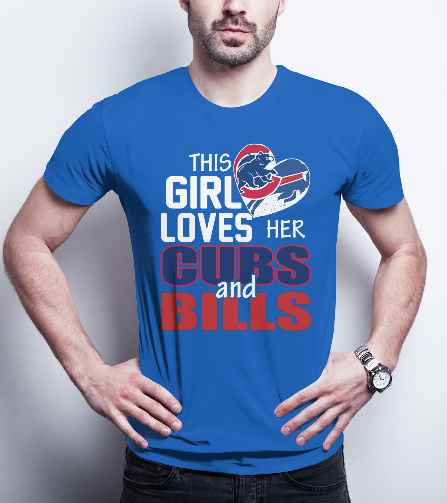 This Girl Loves Her Cubs And Bills T-Shirt