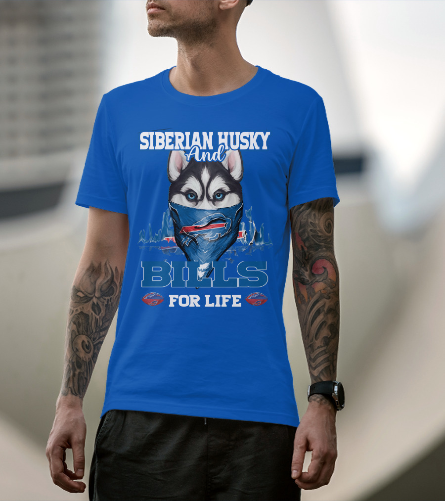 Siberian Husky And Bills For Life Buffalo Bills T-Shirt
