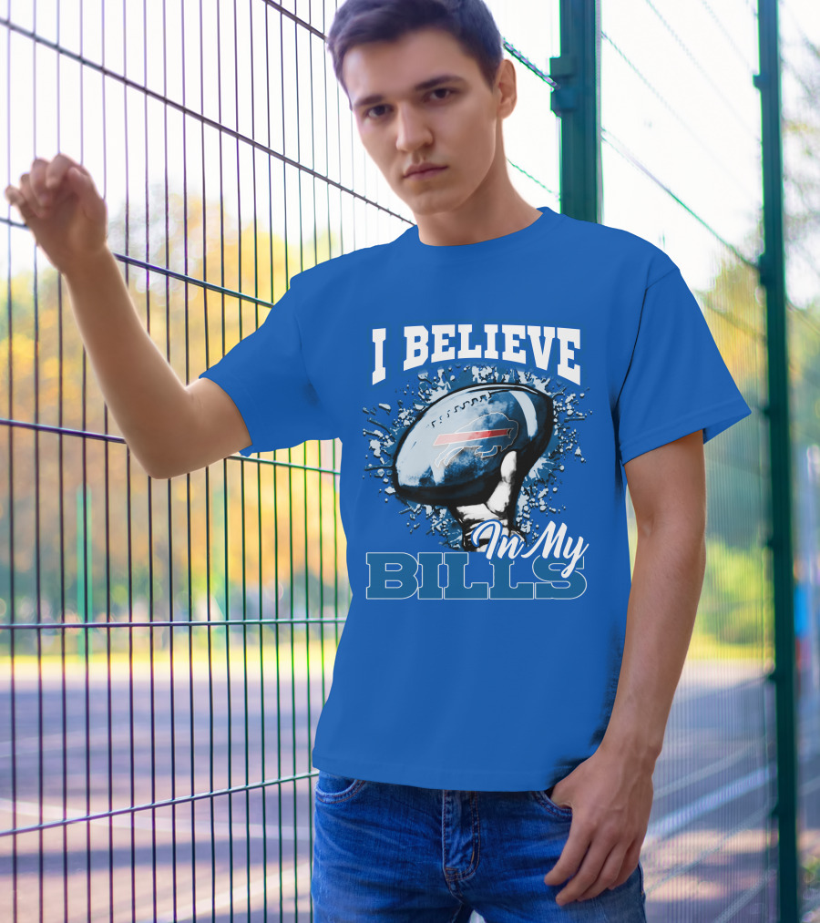 I Believe In My Buffalo Bills Football Team Support T-Shirt