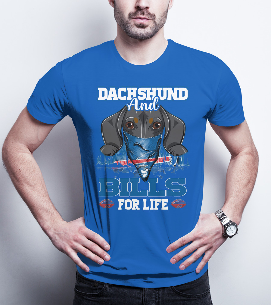Dachshund And Bills For Life T-Shirt