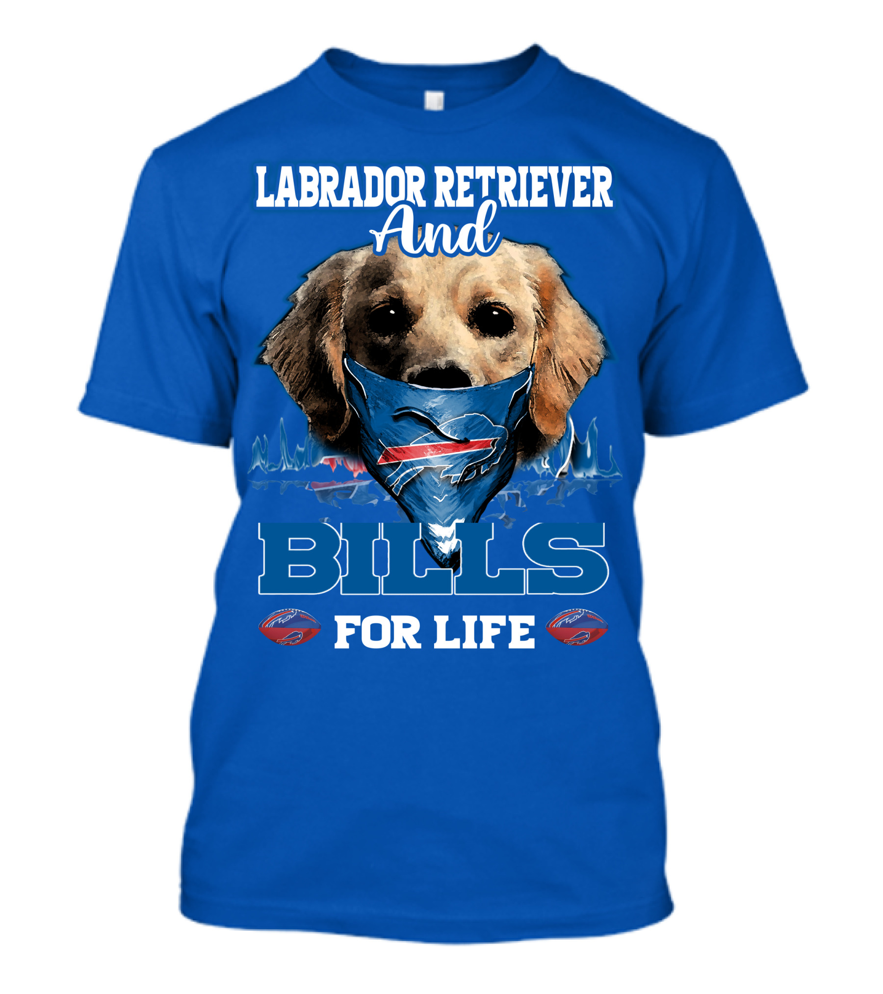 Labrador Retriever And Bills For Life Buffalo Bills Football T-Shirt