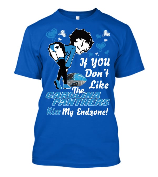 Betty Boop If You Don't Like The Carolina Panthers Kiss My Endzone T-Shirt