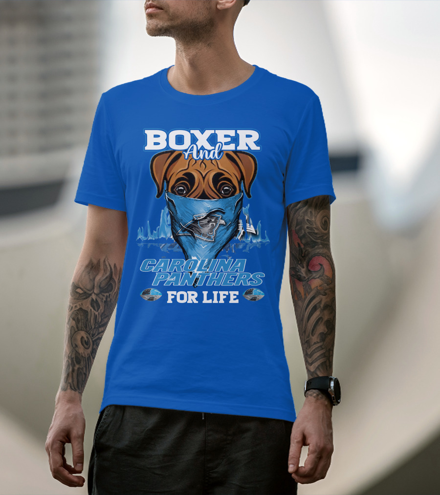 Boxer And Carolina Panthers For Life T-Shirt