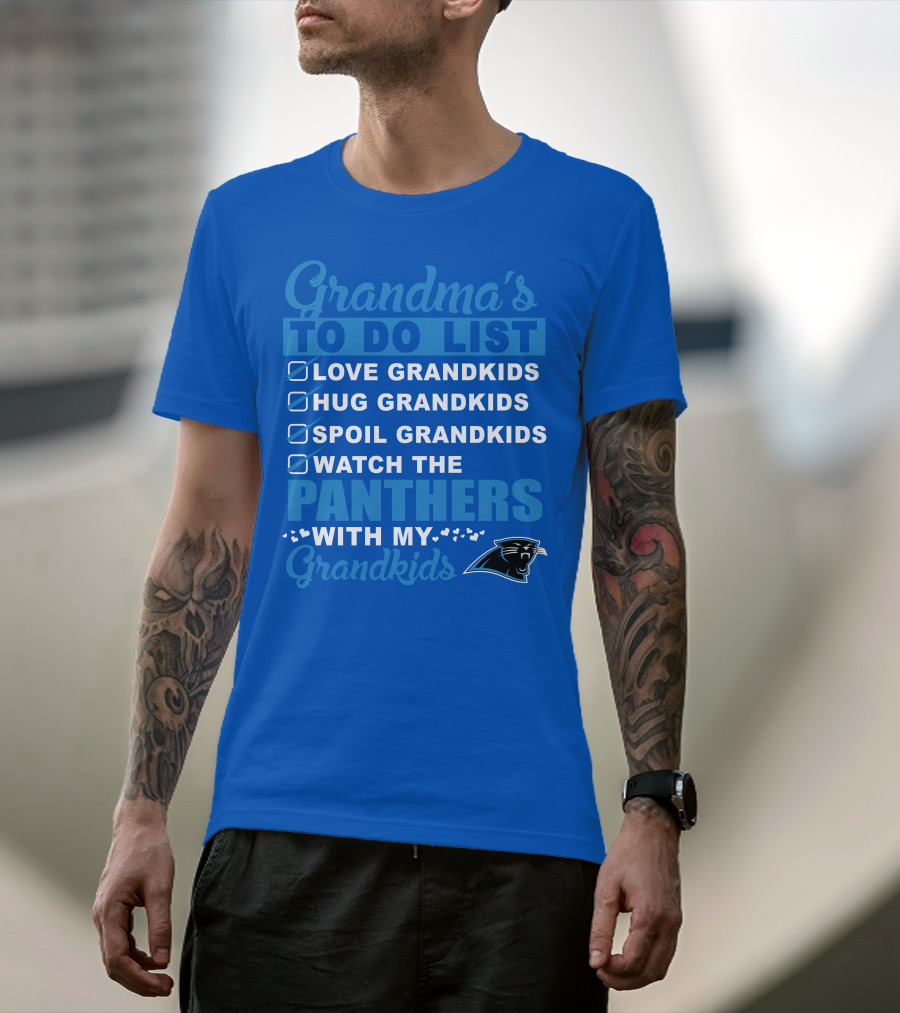 Grandma's To Do List Love Grandkids Hug Grandkids Spoil Grandkids Watch The Panthers With My Grandkids Carolina Panthers 33 T-Shirt