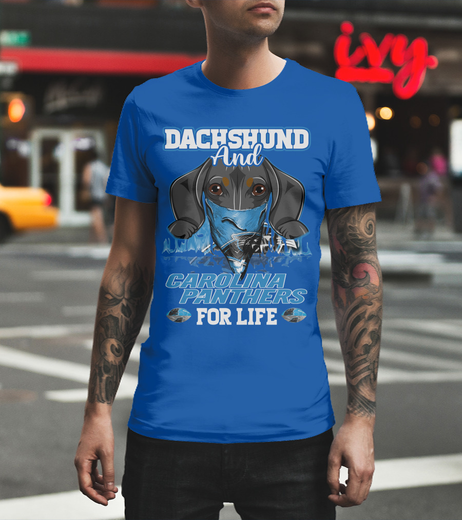 Dachshund And Carolina Panthers For Life T-Shirt
