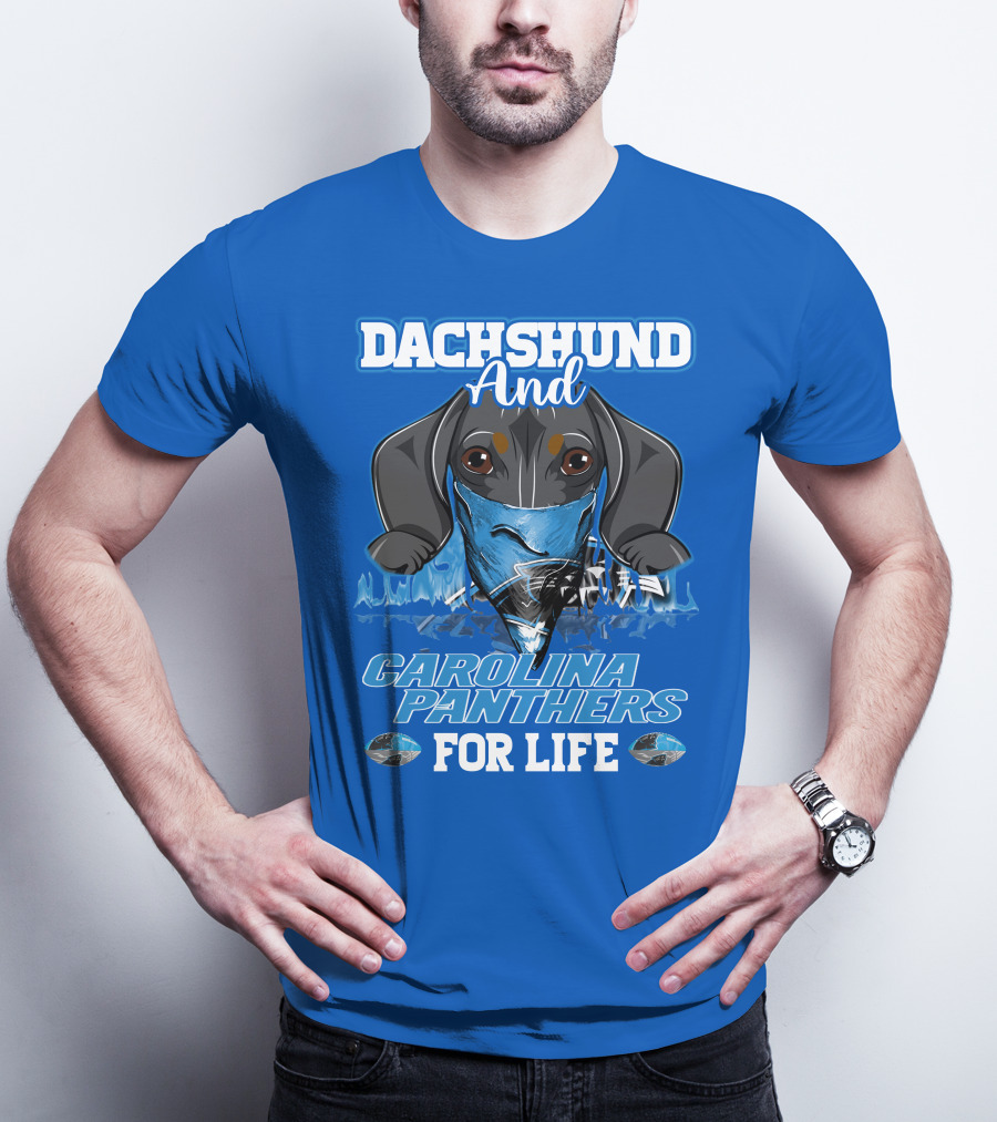 Dachshund And Carolina Panthers For Life T-Shirt