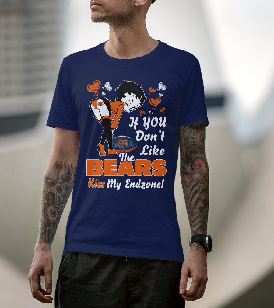 Betty Boop If You Don't Like The Chicago Bears Kiss My Endzone T-Shirt