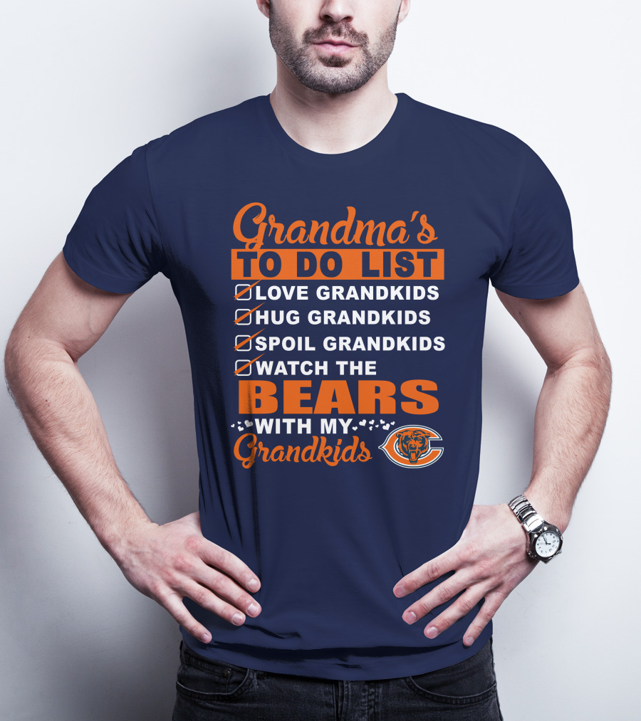 Grandma's To Do List Love Hug Spoil Watch The Bears With My Grandkids Chicago Bears T-Shirt