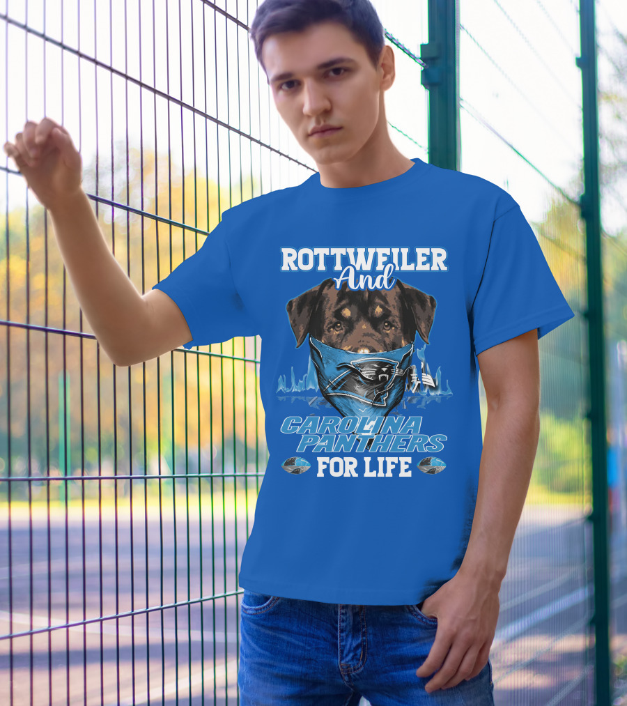 Rottweiler And Carolina Panthers For Life T-Shirt