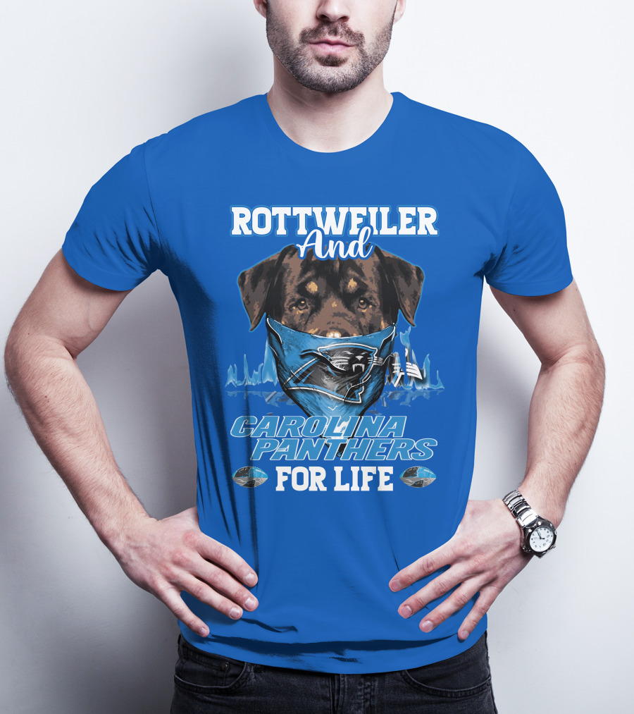 Rottweiler And Carolina Panthers For Life T-Shirt