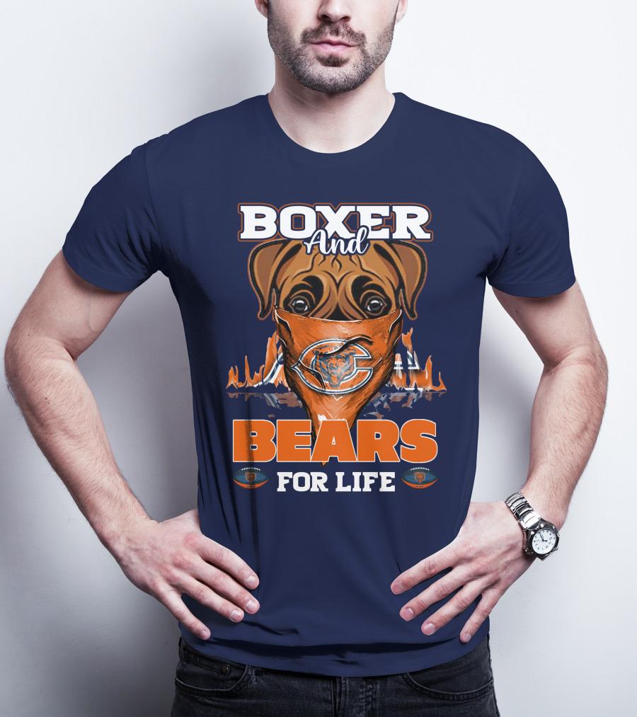 Boxer And Bears For Life Chicago T-Shirt