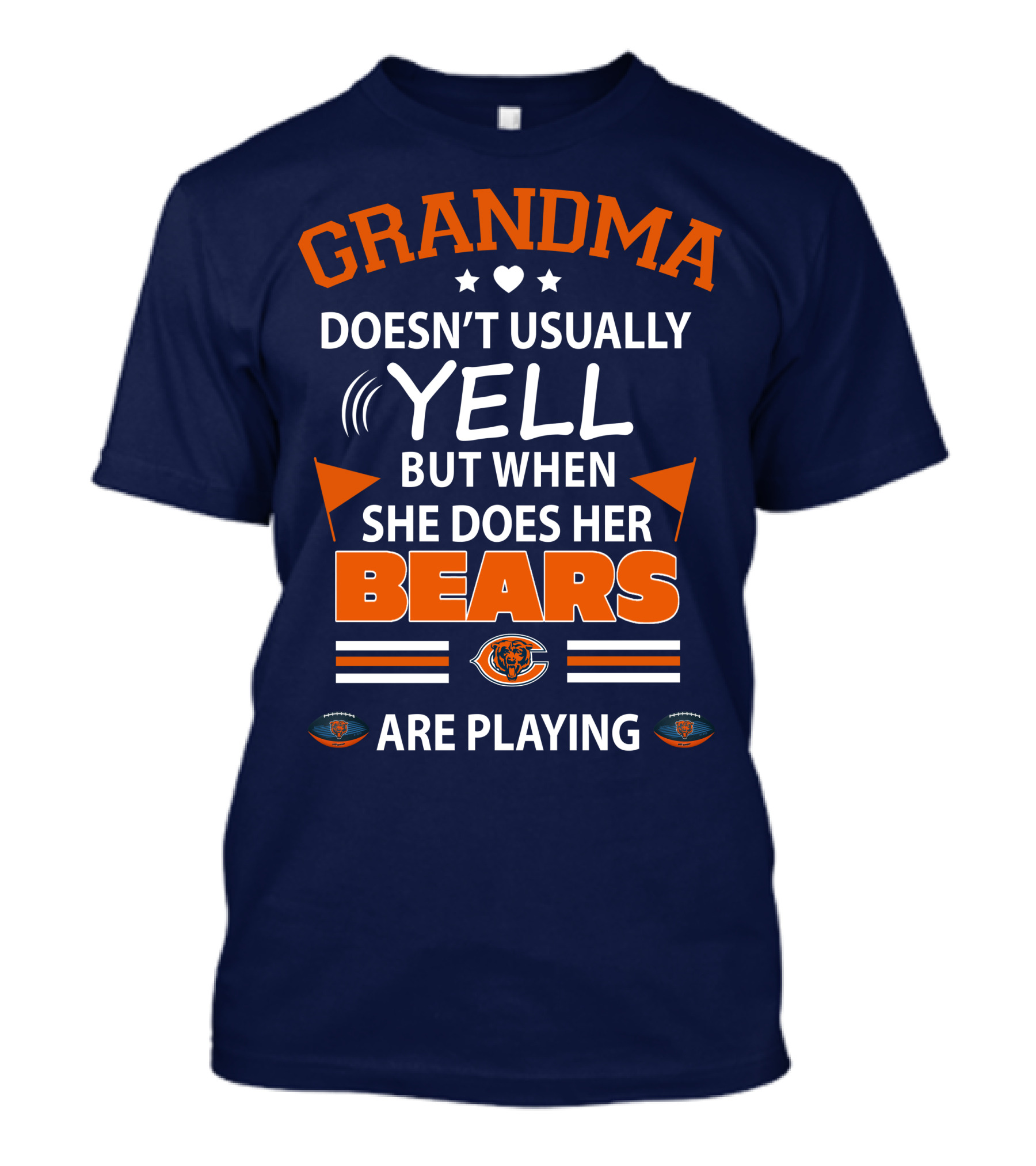 Grandma Doesn't Usually Yell But When She Does Her Bears Are Playing Chicago Bears T-Shirt