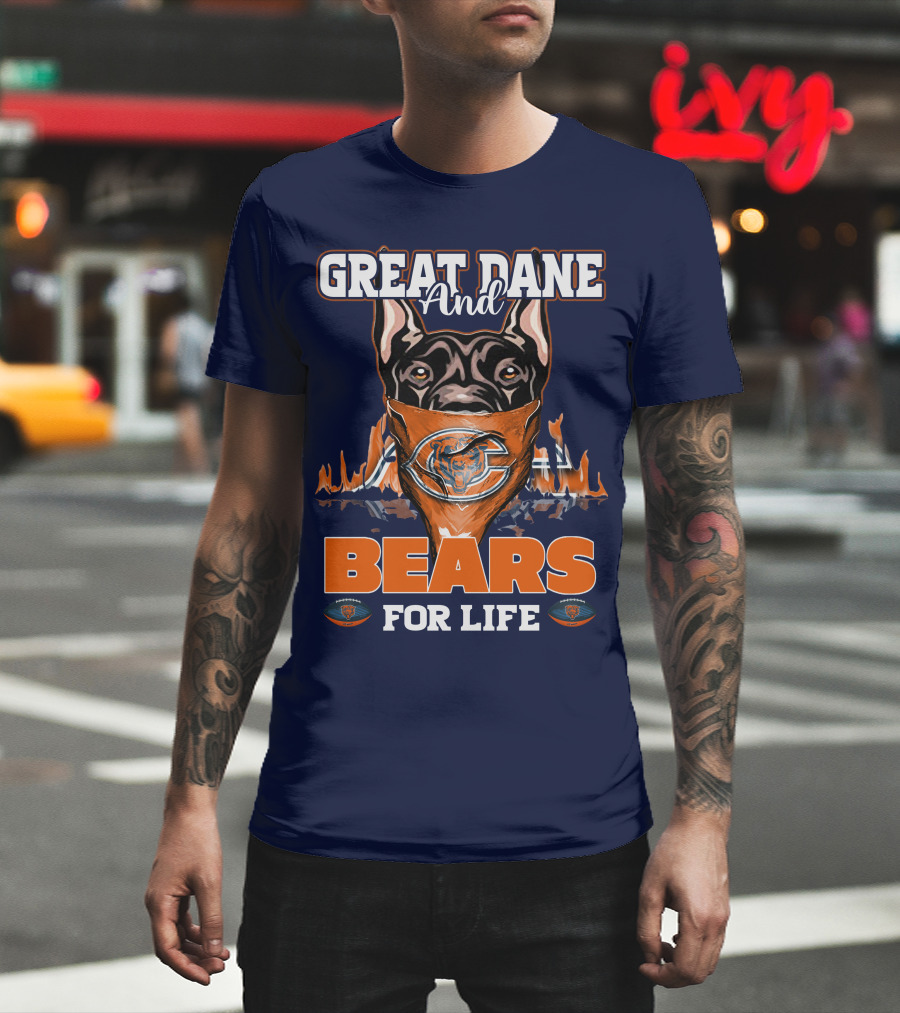 Great Dane And Bears For Life Chicago Bears T-Shirt