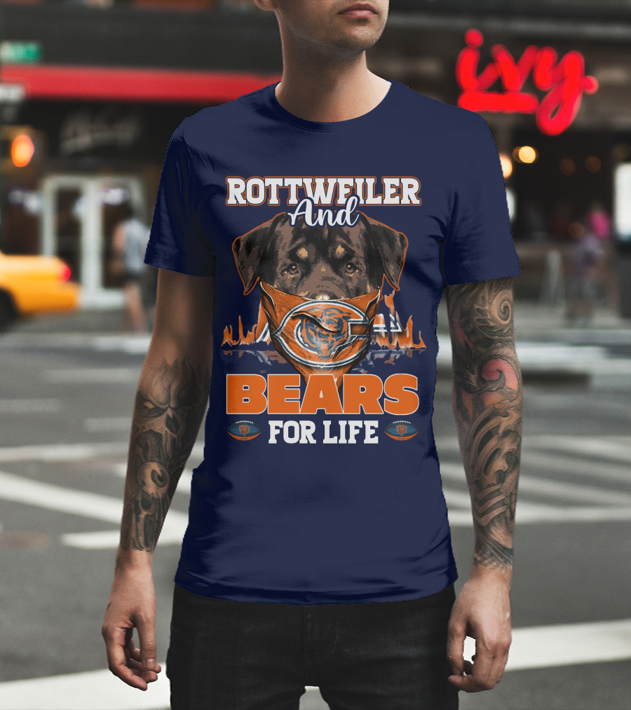 Rottweiler And Chicago Bears For Life T-Shirt