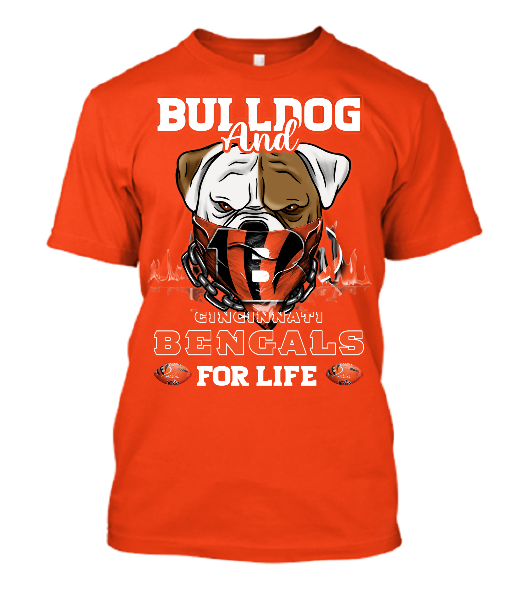 Bulldog And Cincinnati Bengals For Life T-Shirt