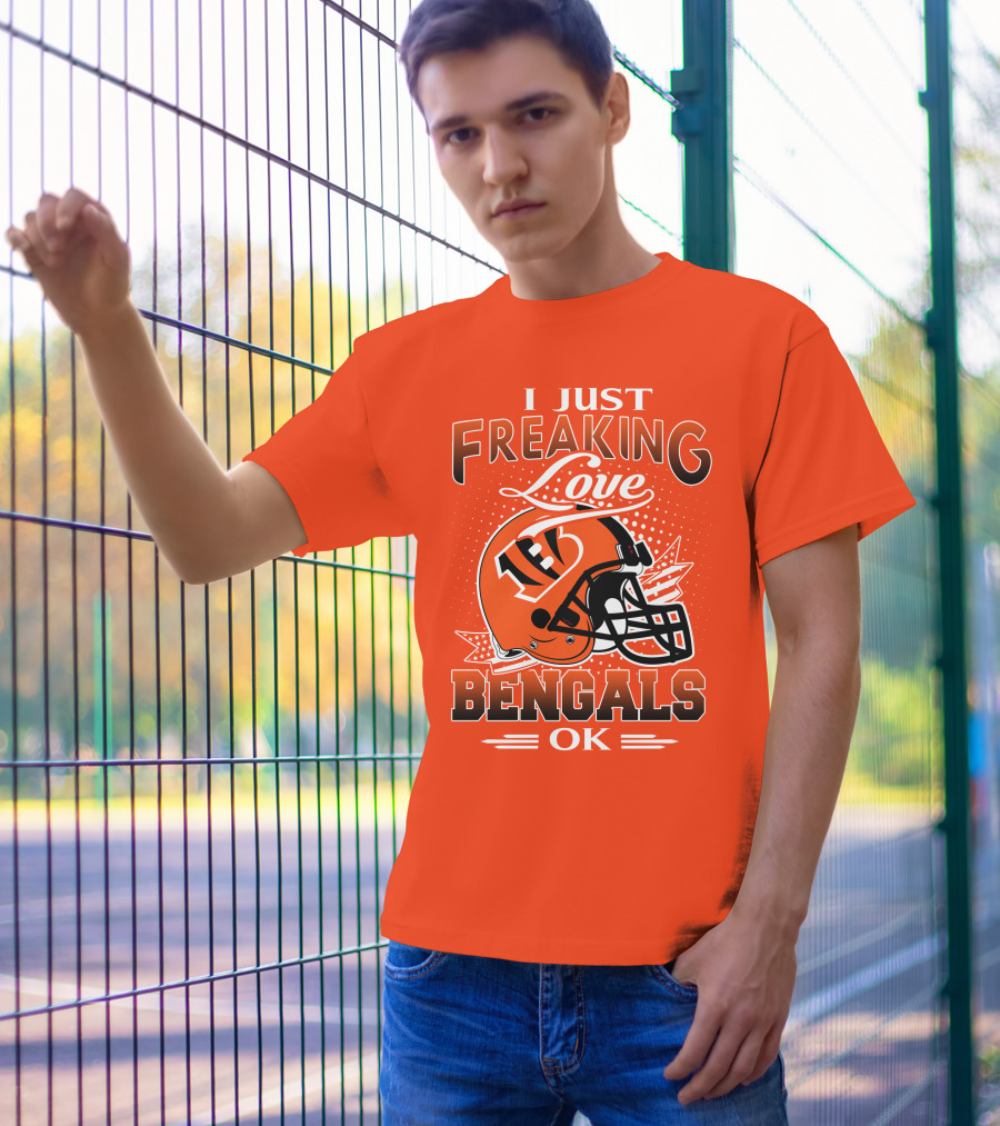 I Just Freaking Love Bengals Ok Cincinnati Bengals T-Shirt