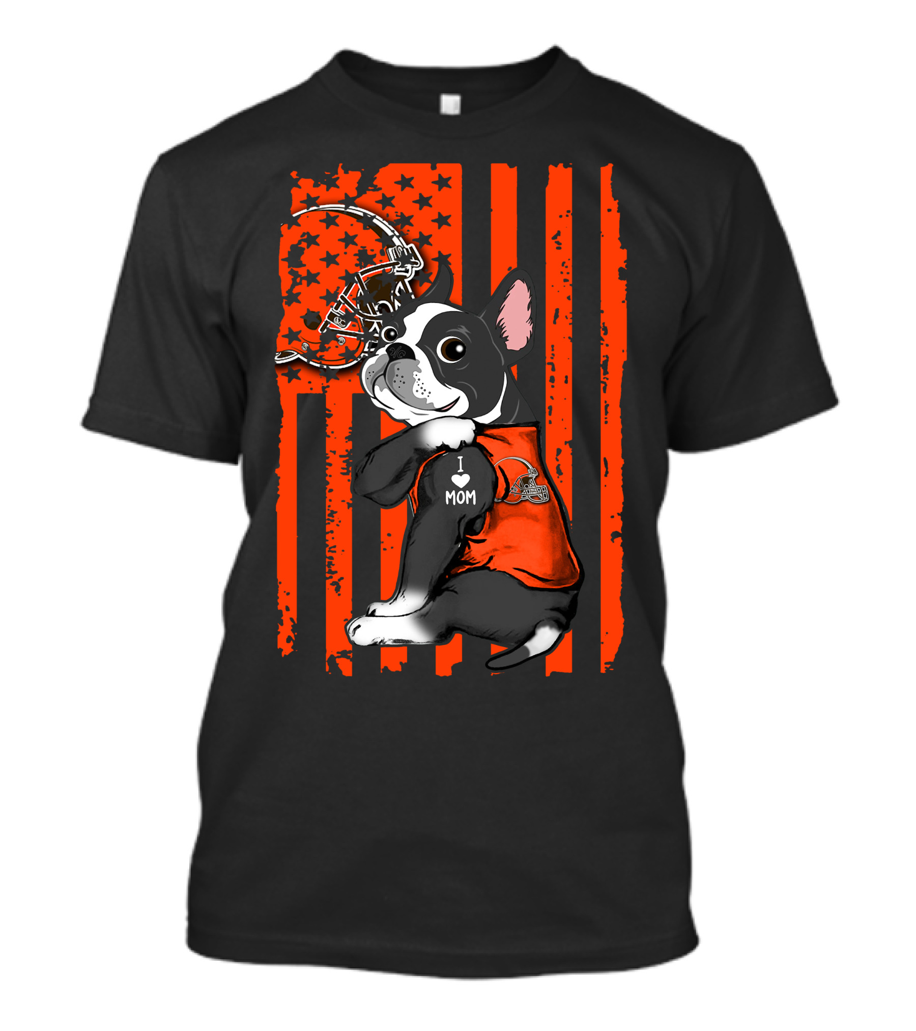 Boston Terrier Cleveland Browns Football Fan I Love Mom T-Shirt