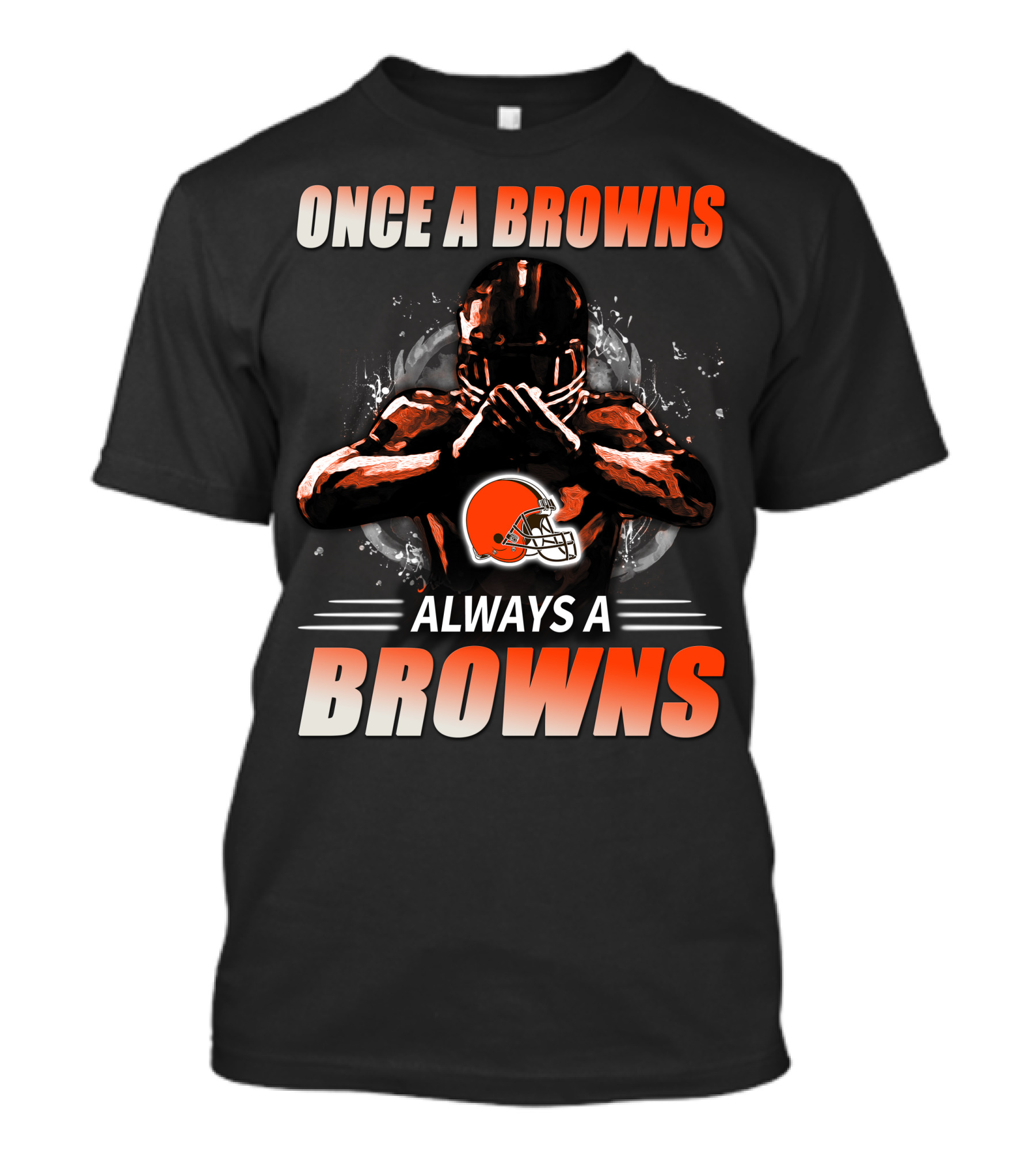 Once A Browns Always A Browns Cleveland Browns T-Shirt