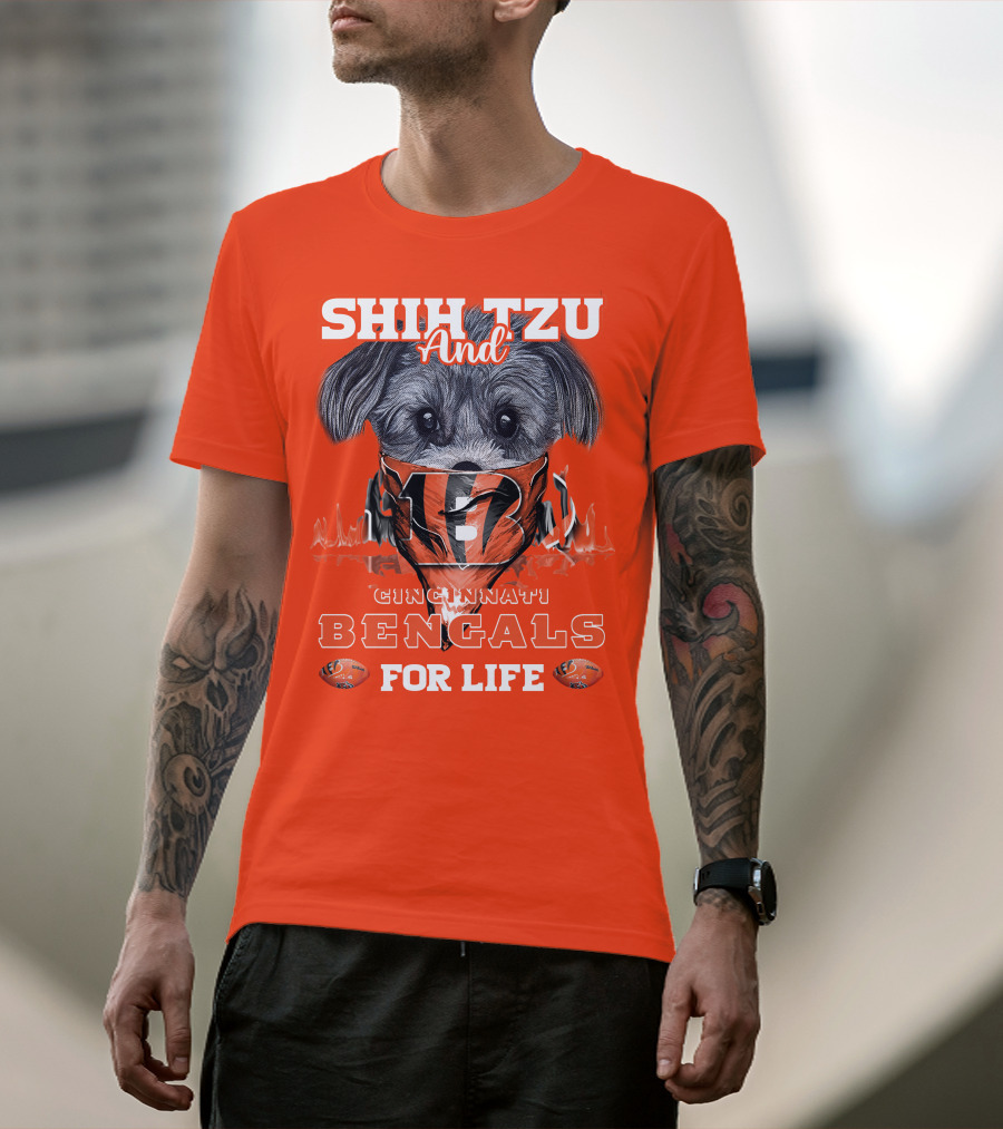 Shih Tzu And Cincinnati Bengals For Life T-Shirt