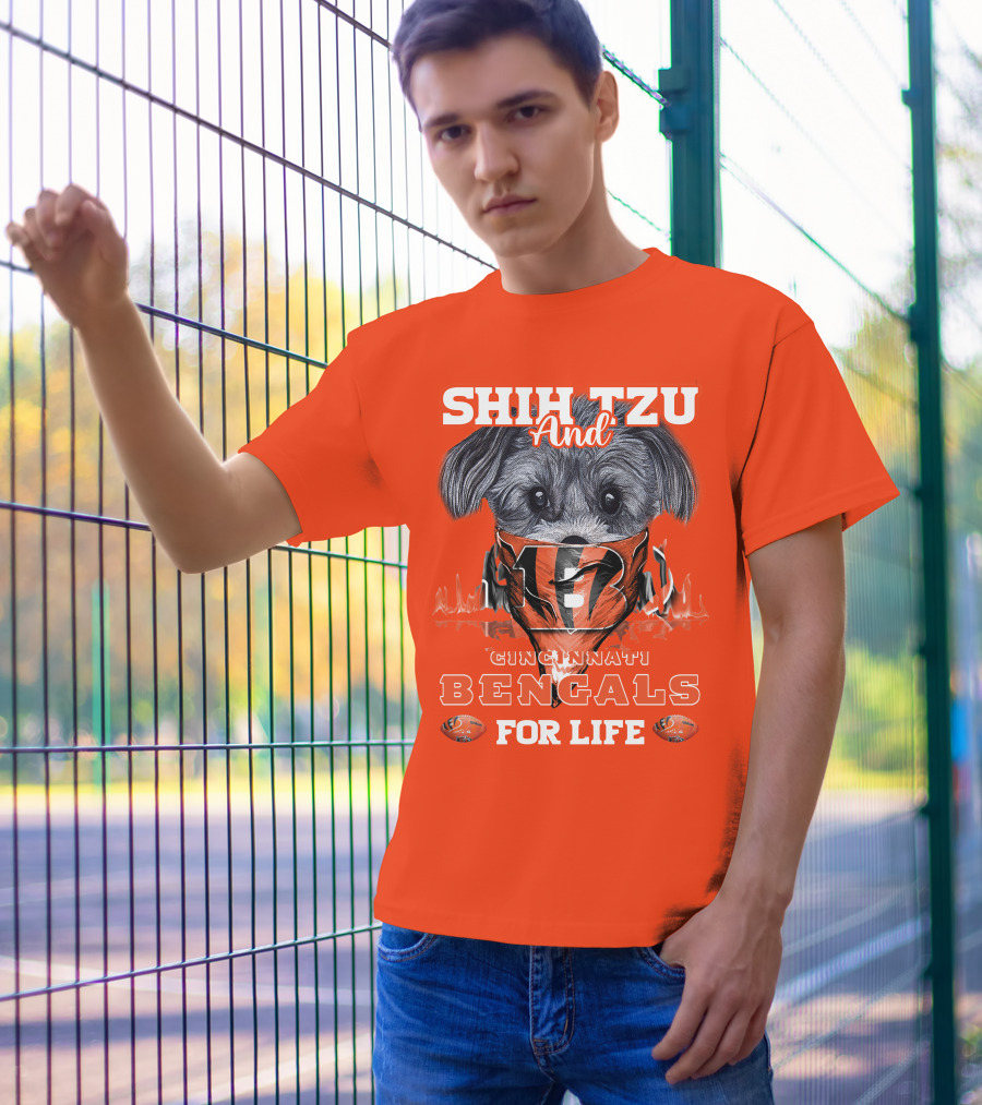 Shih Tzu And Cincinnati Bengals For Life T-Shirt