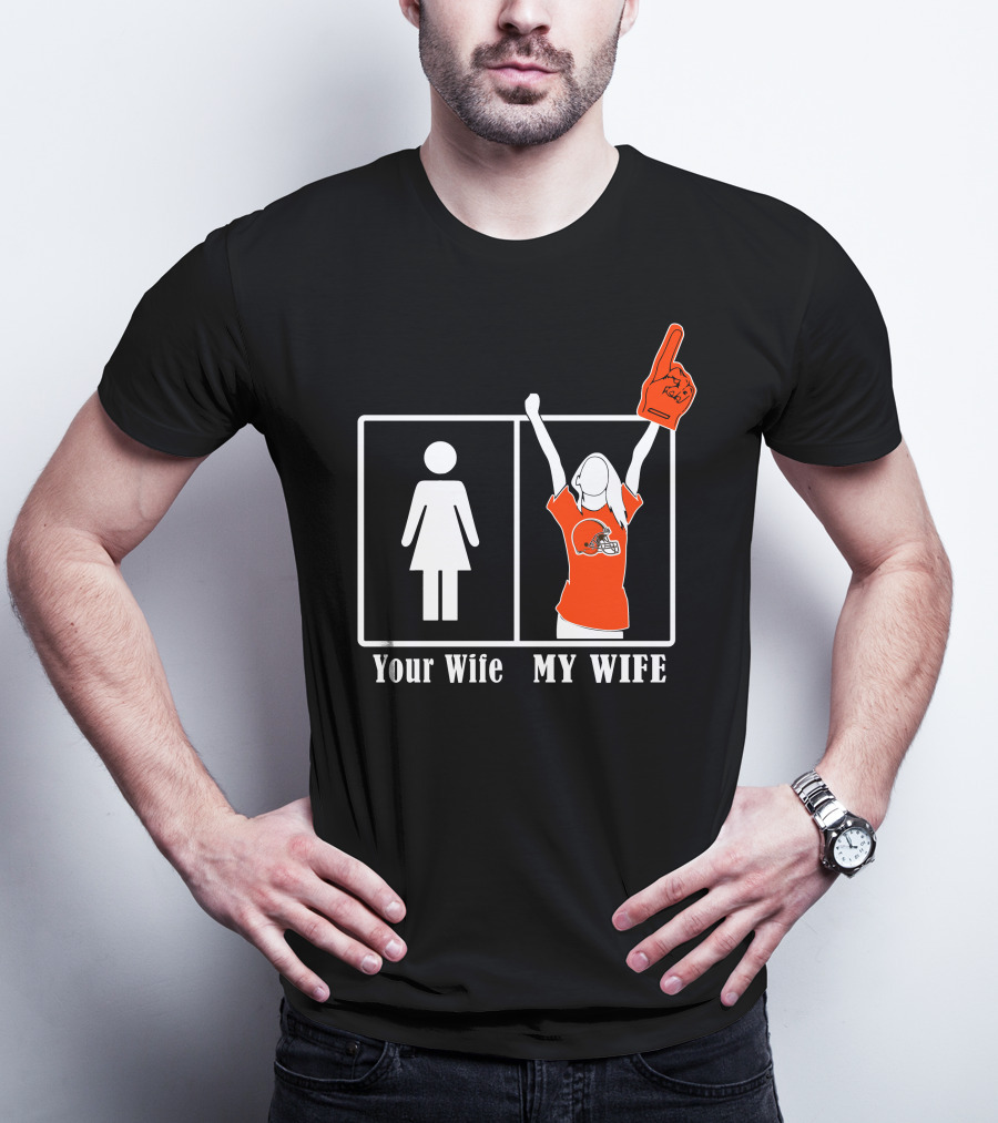 Cleveland Browns 74 Your Wife My Wife Fan Football Foam Finger T-Shirt
