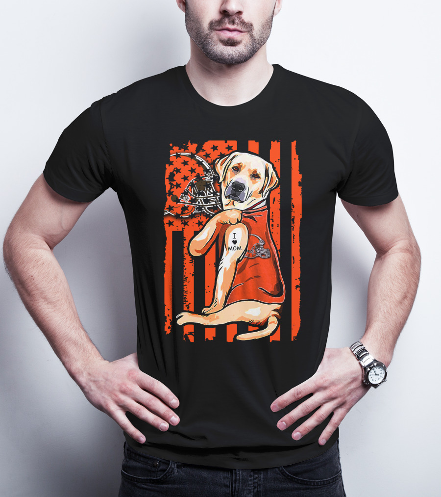 Labrador Retriever In Cleveland Browns Colors With Football Helmet And I Love Mom Tattoo T-Shirt