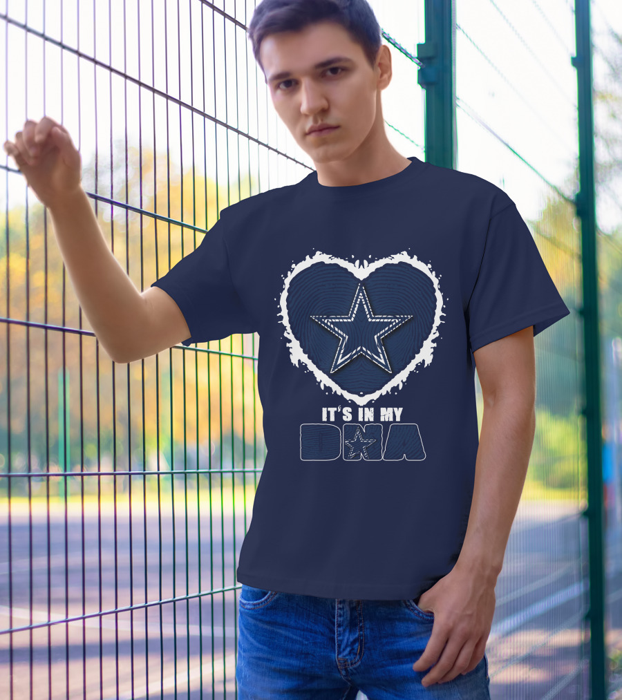It's In My DNA Dallas Cowboys Star Heart T-Shirt