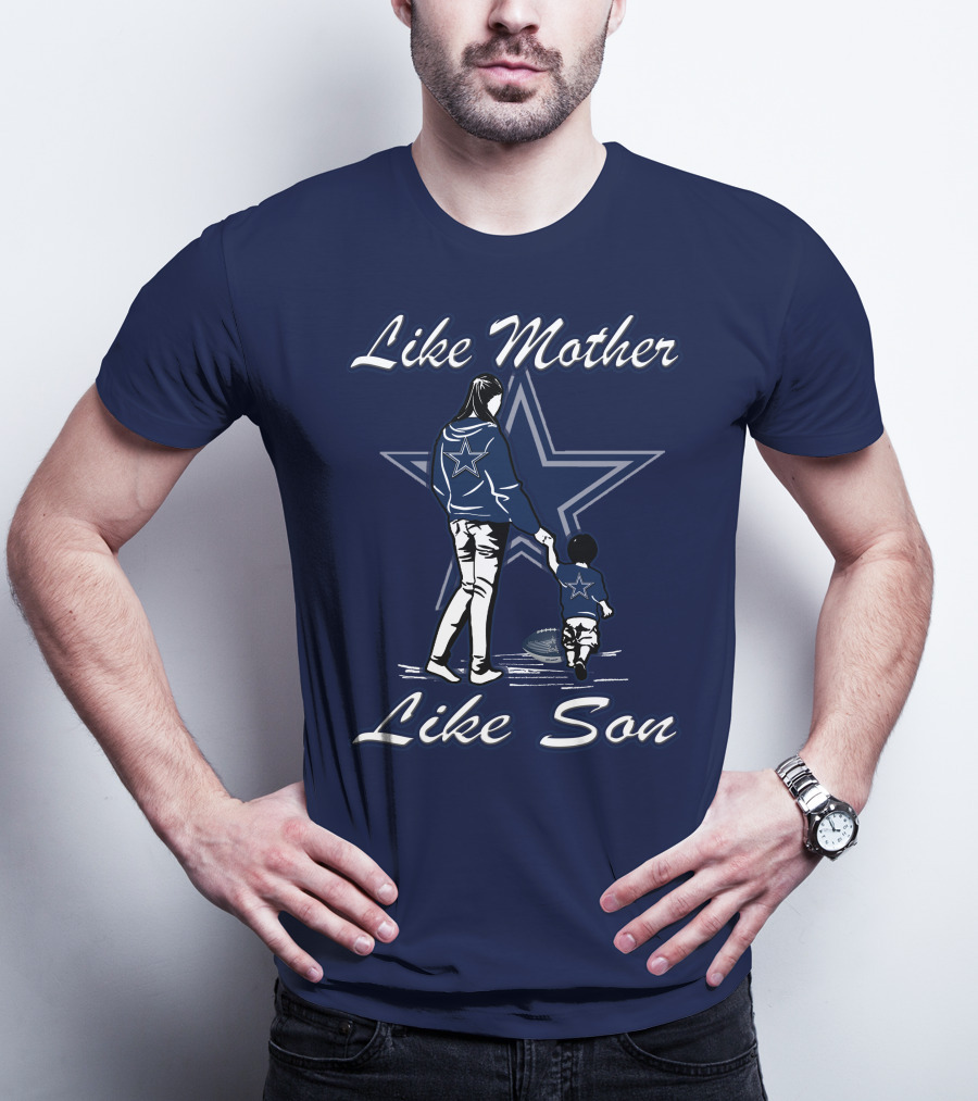 Like Mother Like Son Dallas Cowboys Star T-Shirt