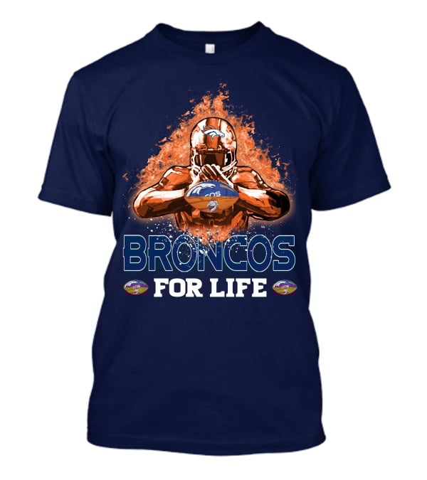 Broncos For Life Denver Broncos T-Shirt