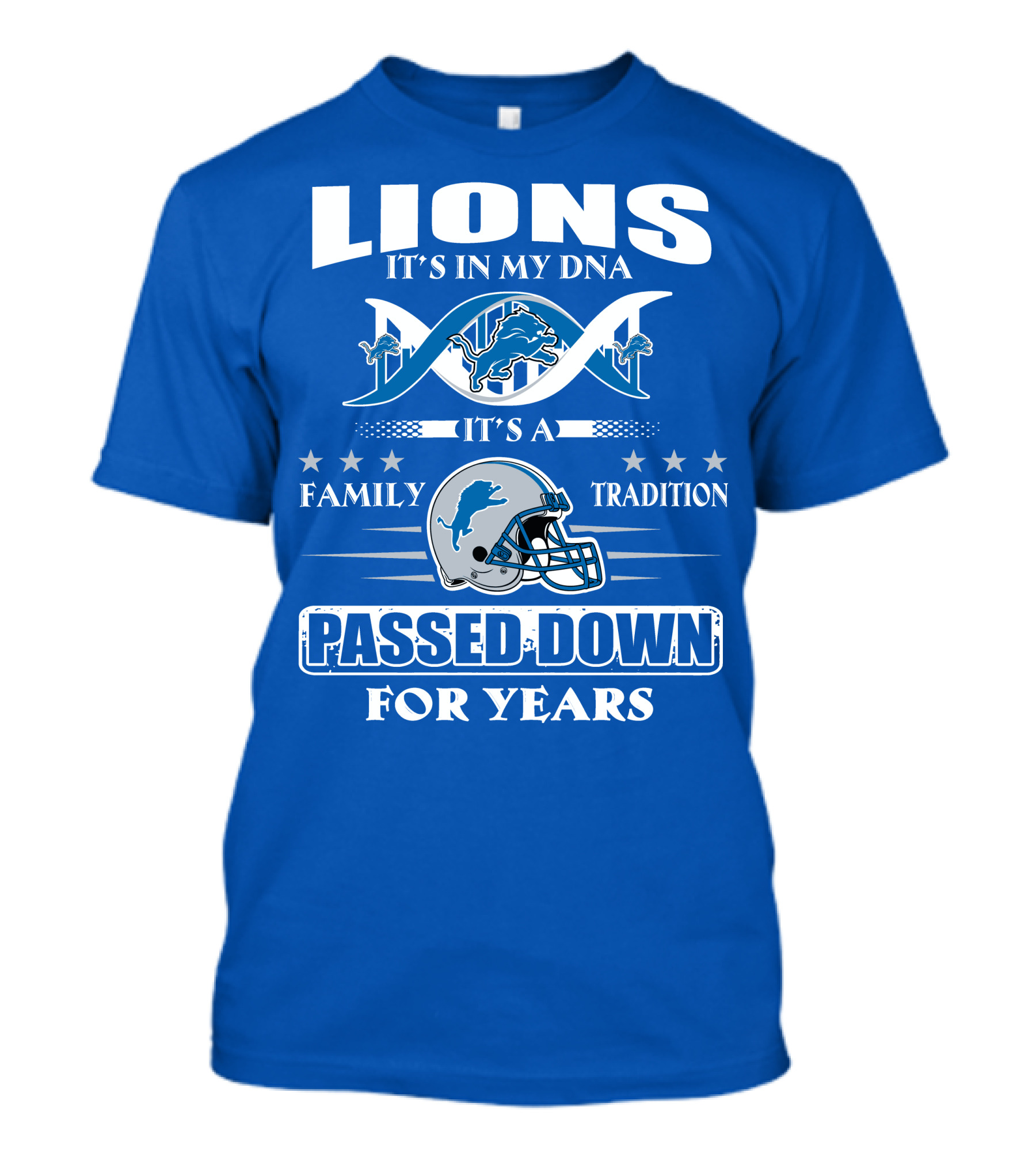 Lions It's In My Dna Family Tradition Passed Down For Years T-Shirt