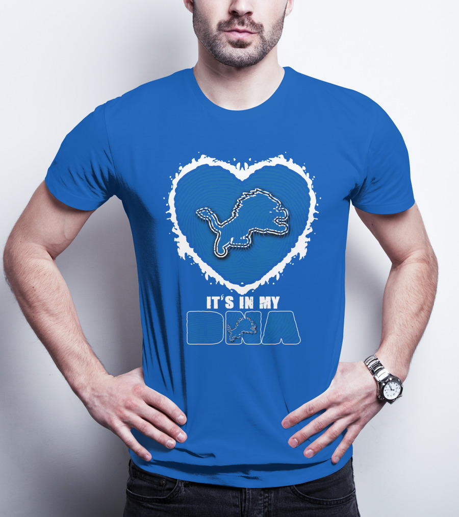 It’s In My Dna Heart Detroit Lions T-Shirt
