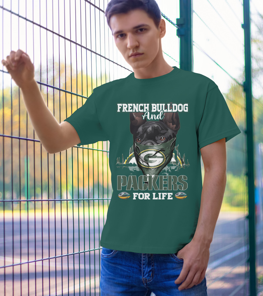 French Bulldog And Packers For Life T-Shirt