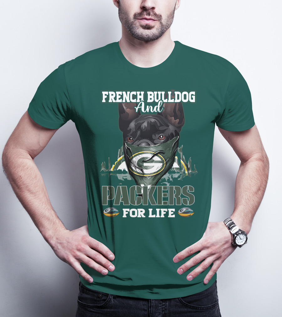 French Bulldog And Packers For Life T-Shirt