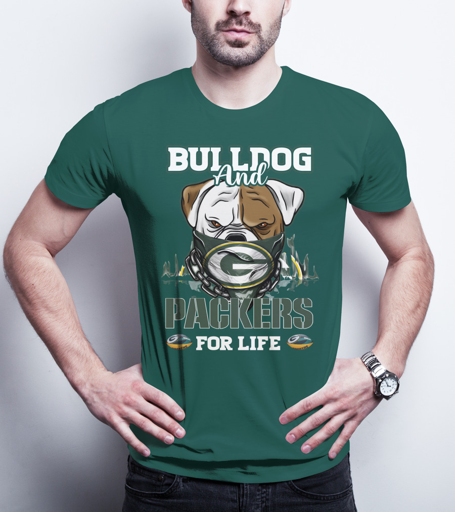 Bulldog And Packers For Life Green Bay Packers T-Shirt