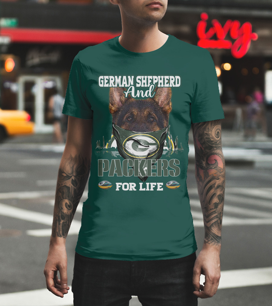 German Shepherd And Packers For Life T-Shirt