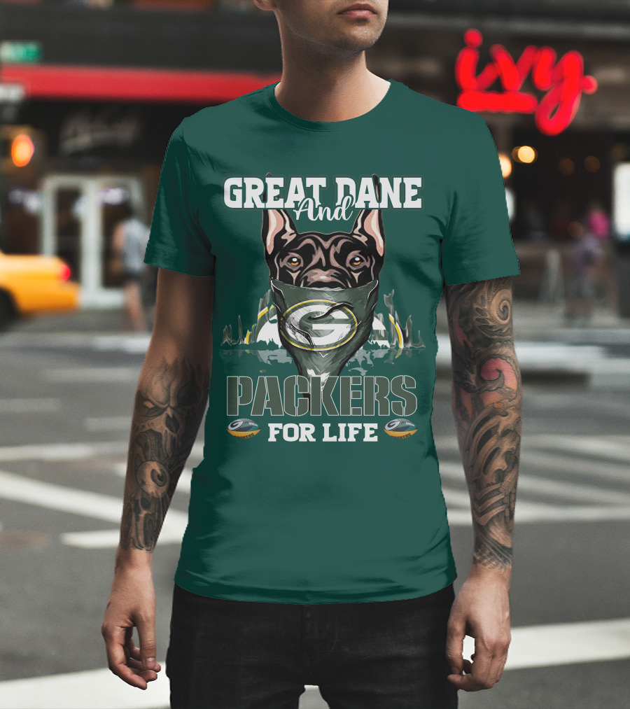 Great Dane And Packers For Life Green Bay Packers T-Shirt